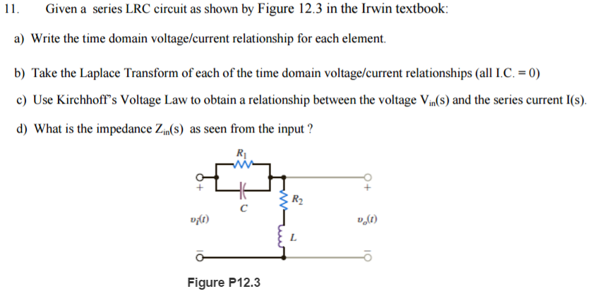 Solved Given a series LRC circuit as shown by Figure 12.3 in | Chegg.com