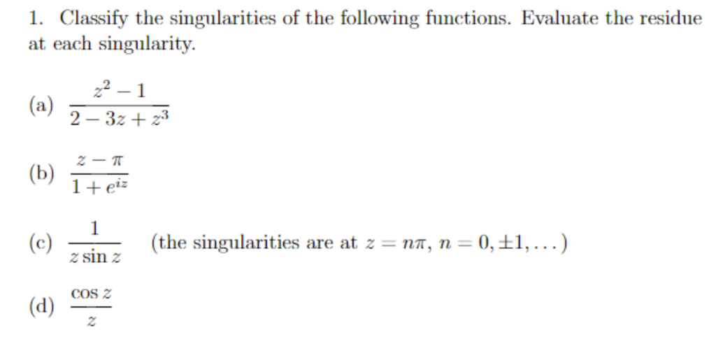 Solved Classify the singularities of the following | Chegg.com