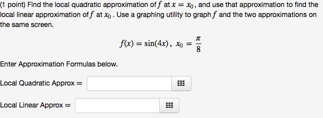 Solved 1 Point Find The Local Quadratic Approximation Of F