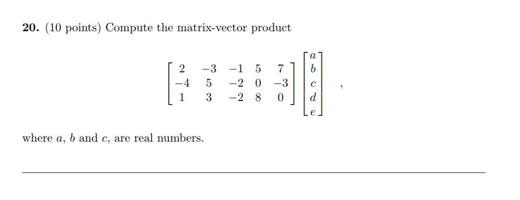 Solved 20. (10 points) Compute the matrix-vector product | Chegg.com