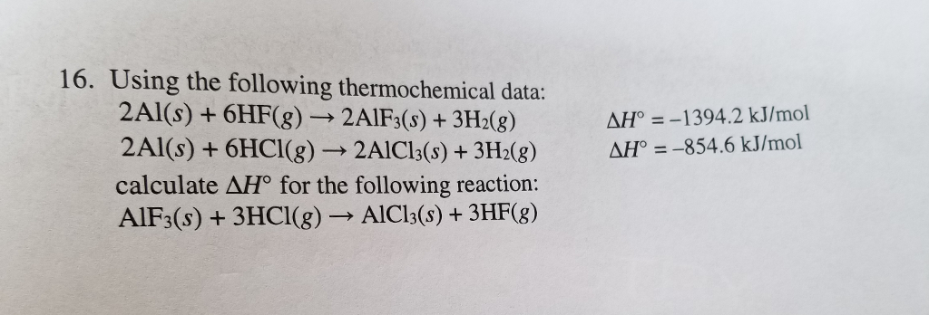 Solved 16. Using the following thermochemical data: 2Al(s) + | Chegg.com