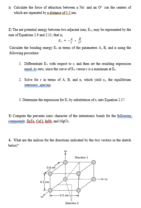 Solved 1) Calculate the force of attraction between a Na* | Chegg.com