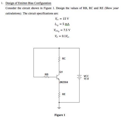 Solved 1. Design of Emitter-Bias Configuration Consider the | Chegg.com