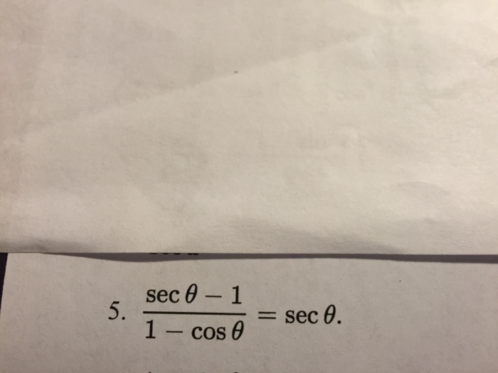 Solved Sec theta - 1/ 1 - cos theta = sec theta. | Chegg.com