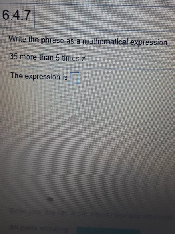 Solved 6.4.7 Write the phrase as a mathematical expression. | Chegg.com