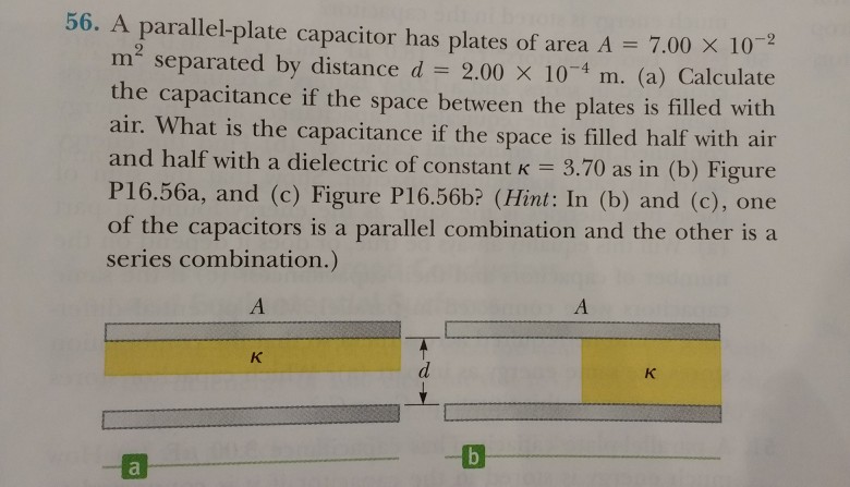 Solved 56. A parallel-plate capacitor has plates of area A = | Chegg.com