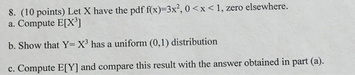 Solved Let X have the pdf f(x) = 3x^2, 0