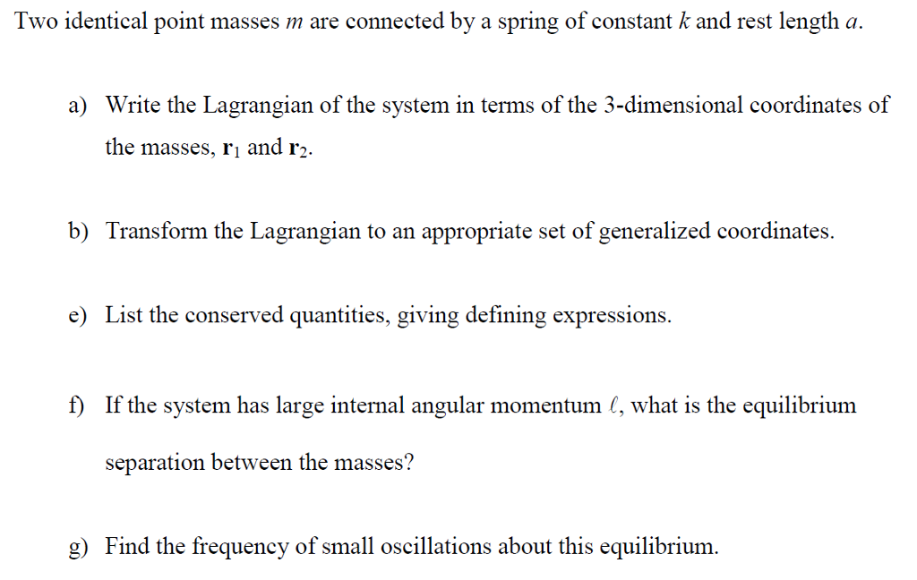Solved Two identical point masses m are connected by a | Chegg.com
