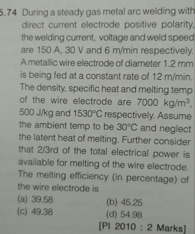 Solved During a steady gas metal arc welding with direct | Chegg.com