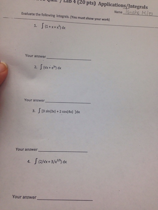 Solved Evaluate the following integrals. (You must show your | Chegg.com