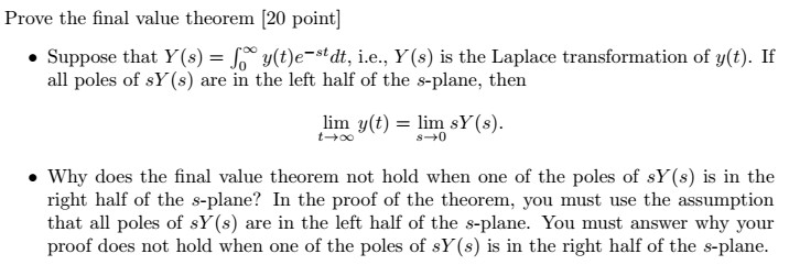 Solved Prove the final value theorem Suppose that Y (s) = | Chegg.com
