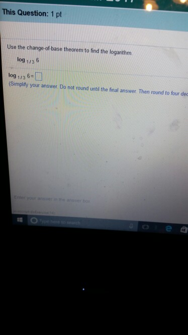 Solved This Question: 1 pt Use the change-of base theorem to | Chegg.com