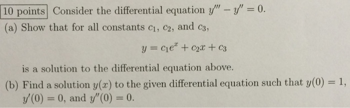 Solved Consider the differential equation Y'" - Y" = 0. | Chegg.com