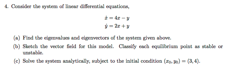 Solved 4. Consider the system of linear differential | Chegg.com