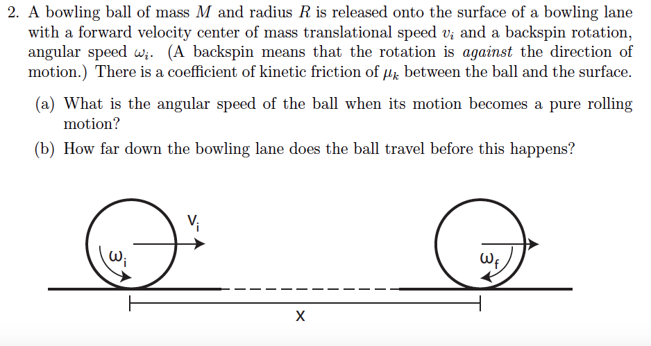 Solved A bowling ball of mass M and radius R is released | Chegg.com