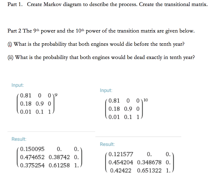 Solved For this Problem use Markov Chains. Two engines are | Chegg.com