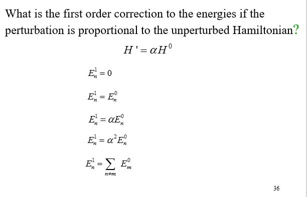 Solved What Is The First Order Correction To The Energies If
