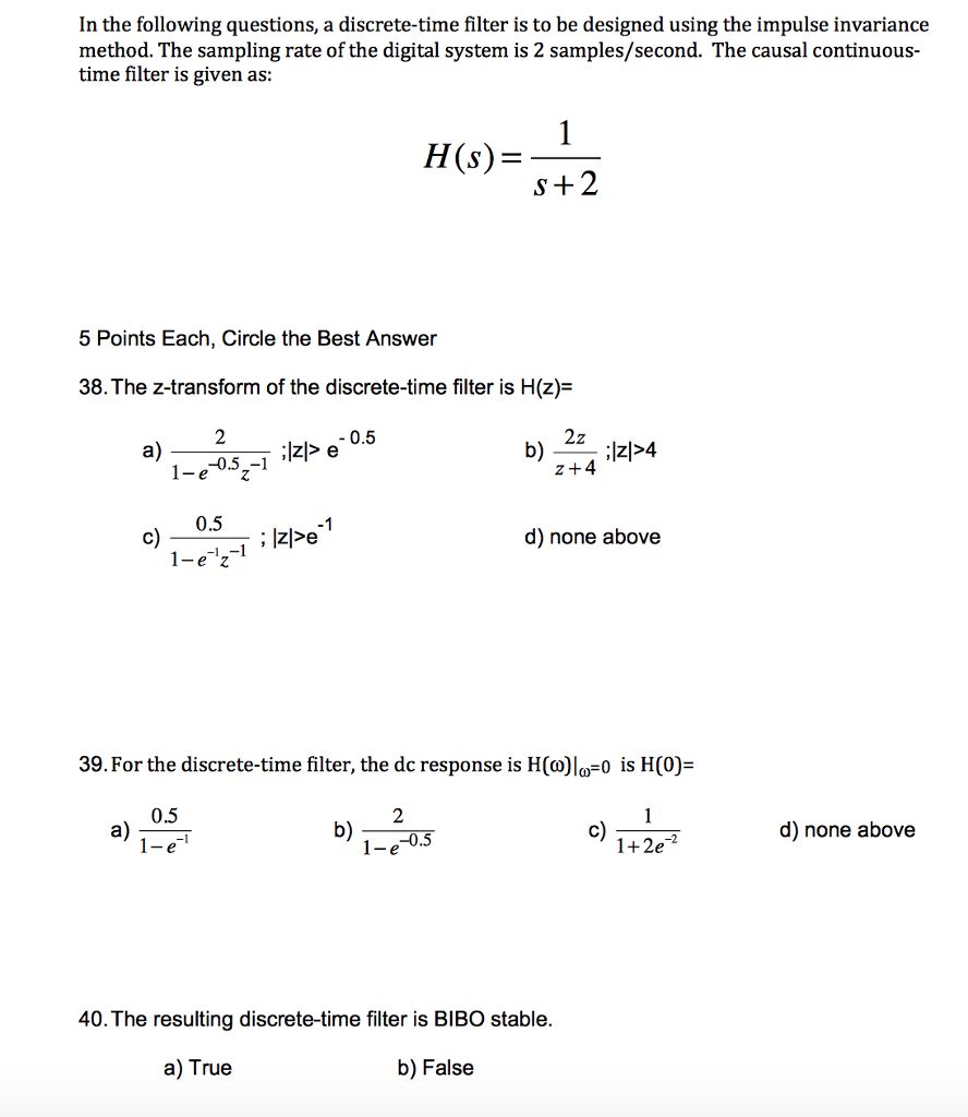 Solved In The Following Questions A Discrete Time Filter Is