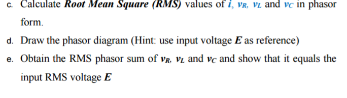 Solved c. Calculate Root Mean Square (RMS) values i, v_R, | Chegg.com