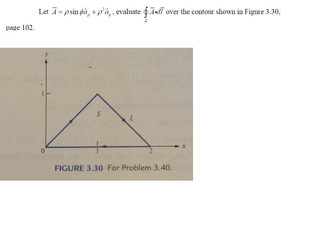 Solved Let A = p sin phi ap + p^2 a phi, evaluate integral L | Chegg.com