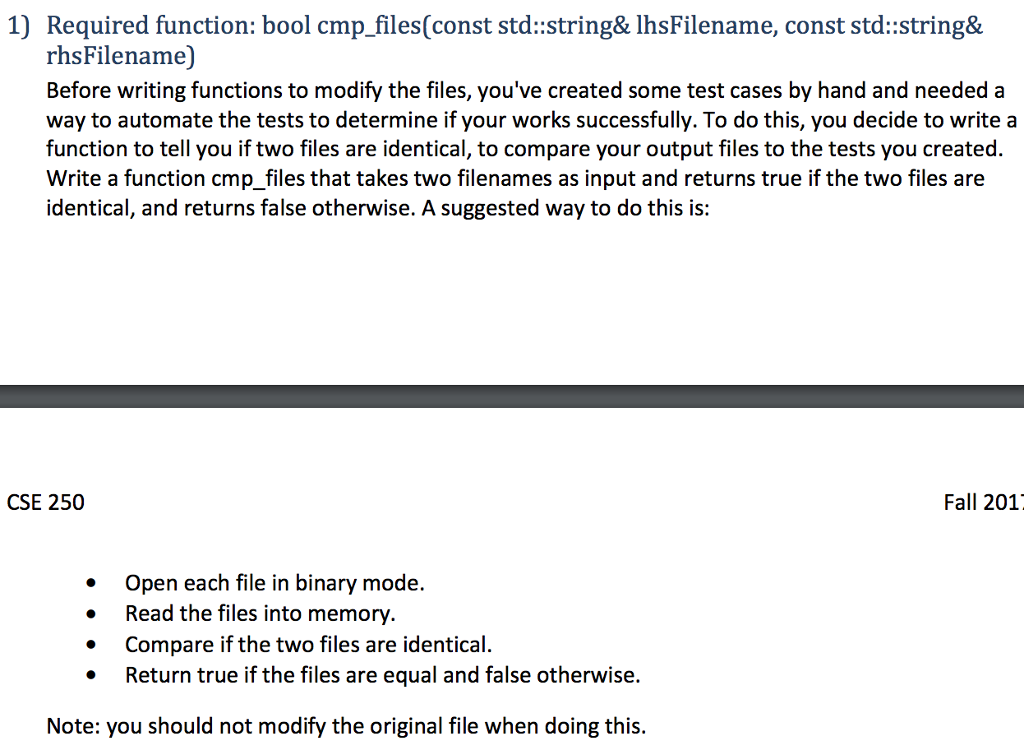 Solved 1) Required function: bool cmp_files(const | Chegg.com