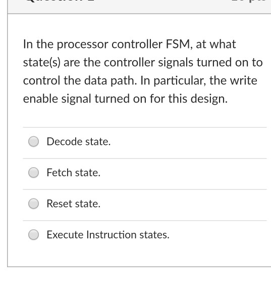 Solved In the processor controller FSM, at what state(s) are | Chegg.com