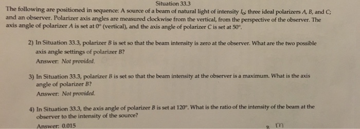 Solved The following are positioned in sequence: A source of | Chegg.com