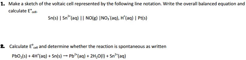 Solved Make a sketch of the voltaic cell represented by the | Chegg.com