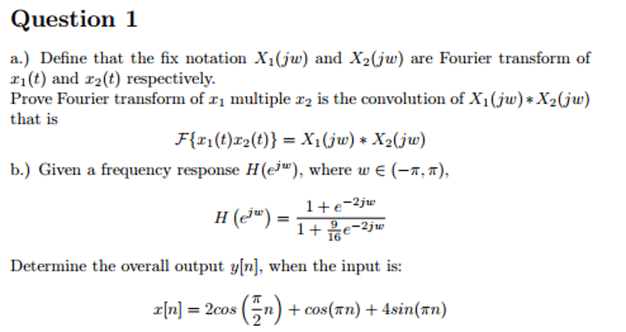 Solved Define that the fix notation X_1(jw) and X_2(jw) are | Chegg.com