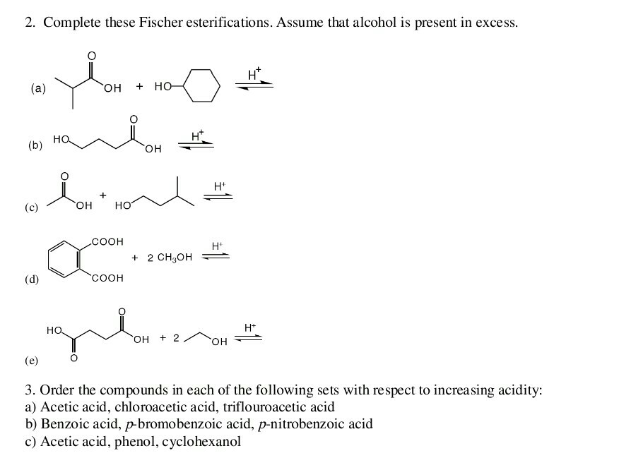 Solved 2. Complete these Fischer esterifications. Assume | Chegg.com
