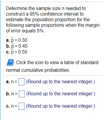 Solved Determine the sample size n needed to construct a 95% | Chegg.com