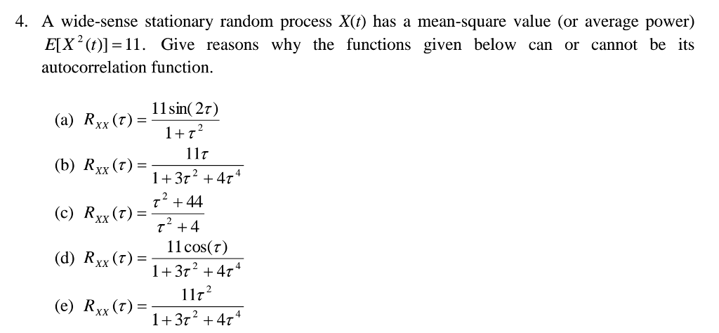 Solved 4. A wide-sense stationary random process X(t) has a | Chegg.com