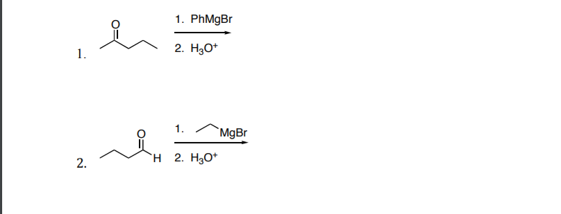Solved 1. PhMgBr 2. H30* 2. | Chegg.com