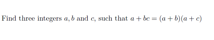 Solved Find three integers a, b and c, such that a+bc- (a | Chegg.com