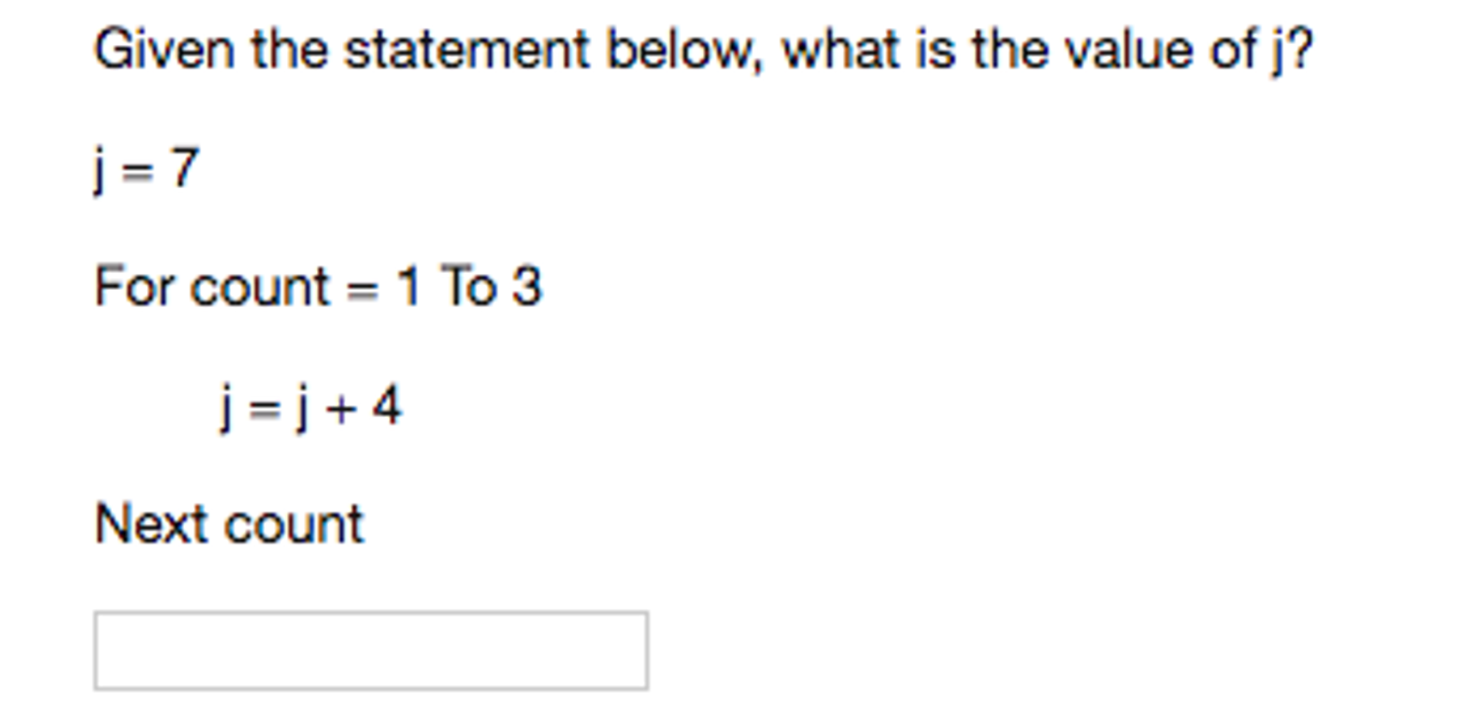 Solved Given the statement below, what is the value of j? j | Chegg.com