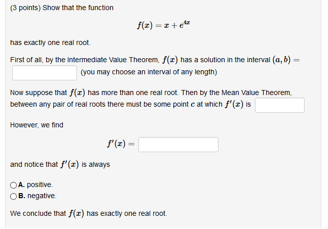 Solved Show that the function f(x) = x + e^4x has exactly | Chegg.com