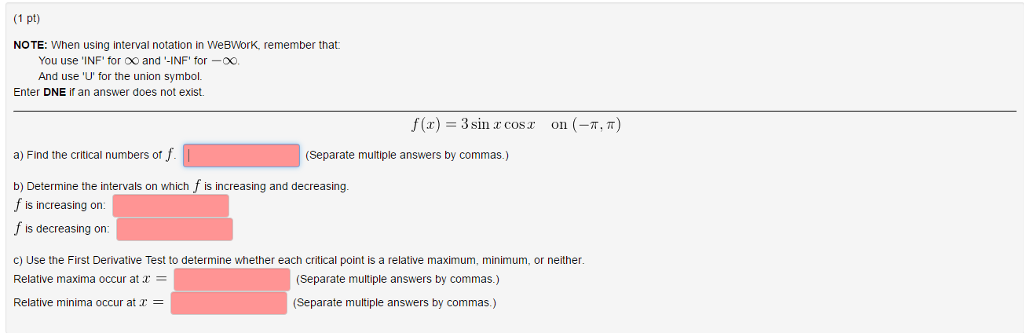 Solved (1 pt) NOTE: When using interval notation in WeBWork, | Chegg.com