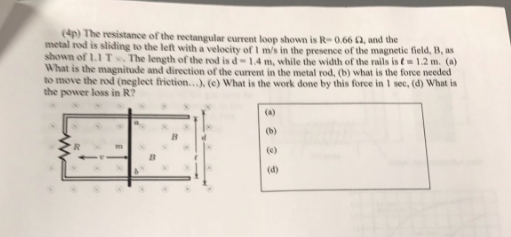 Solved The resistance of the rectangular current loop shown | Chegg.com
