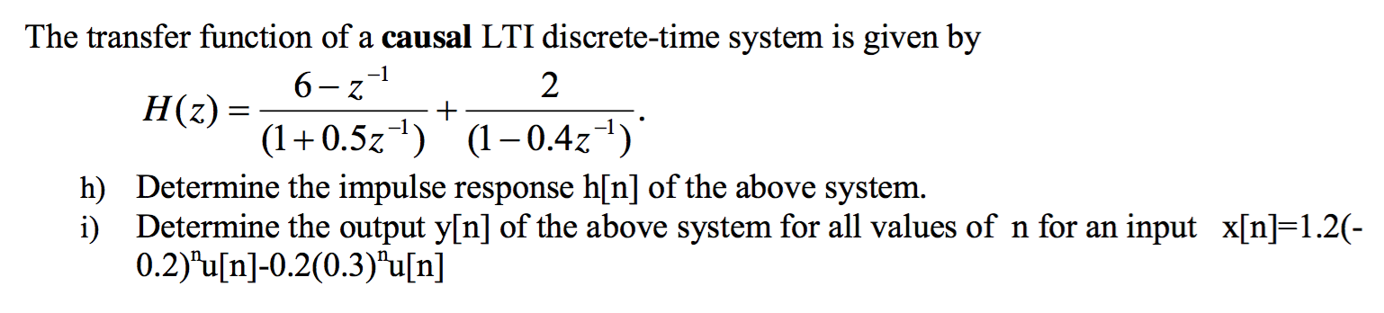 Solved The transfer function of a causal LTI discrete-time | Chegg.com