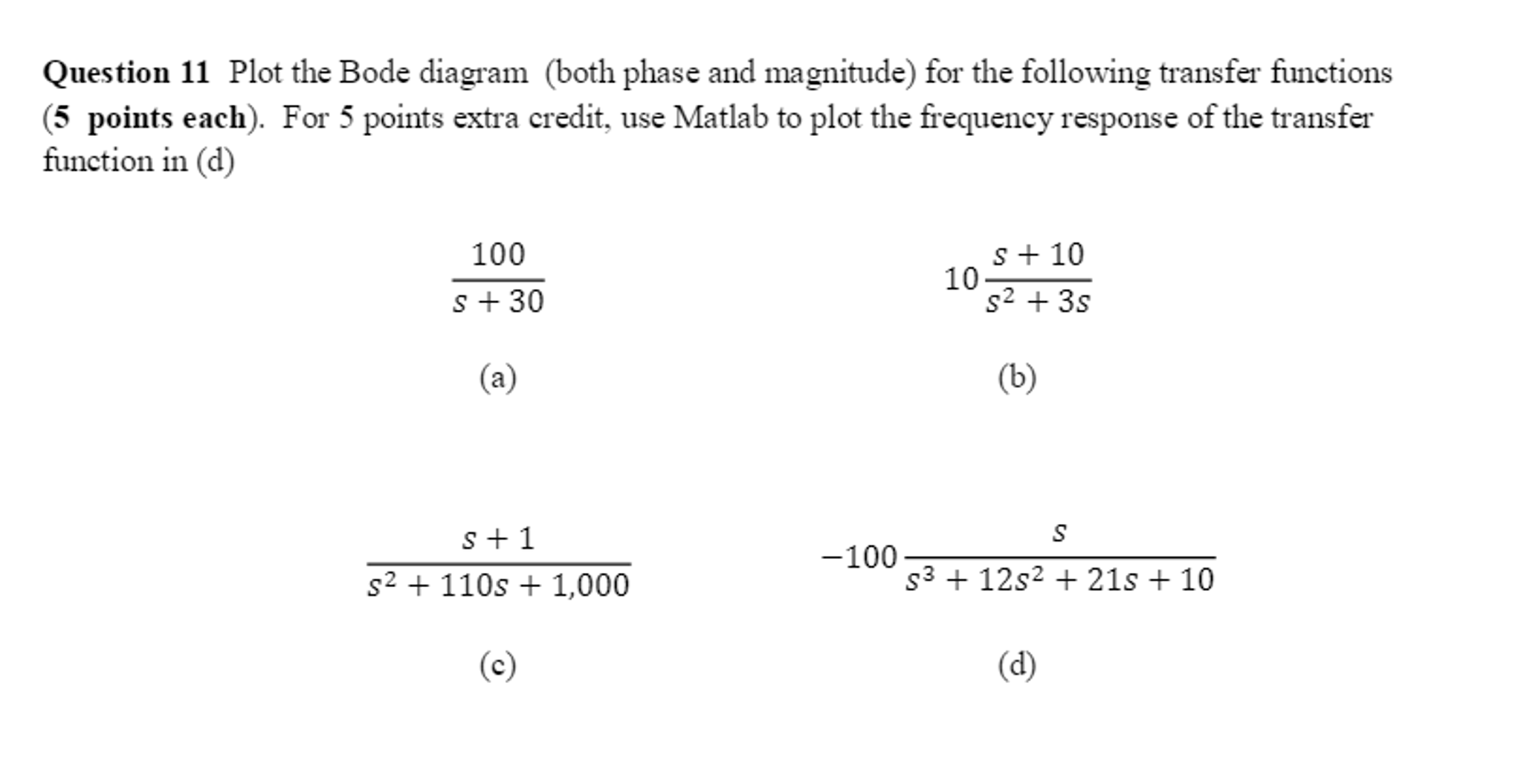 Solved Plot the Bode diagram (both phase and magnitude) for | Chegg.com