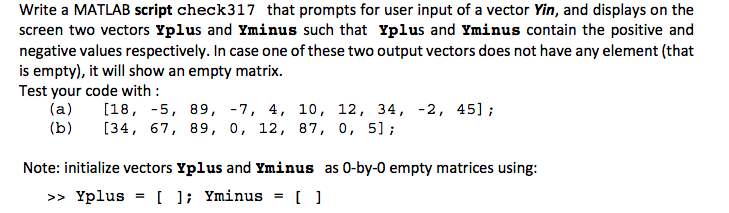 Solved Write a MATLAB script check317 that prompts for user | Chegg.com