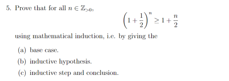Solved Prove that for all n epsilon Z_ > 0, (1 + 1/2)^n | Chegg.com