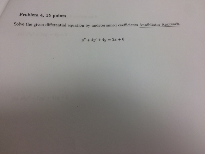 Solved Solve the given differential equation by undetermined | Chegg.com Solved Solve the given differential equation by undetermined | Chegg.com