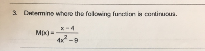 Solved Determine where the following function is continuous. | Chegg.com