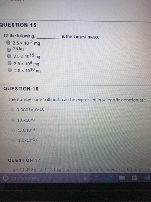 Solved Of the following, is the largest mass 2.5 times 10^-2 | Chegg.com