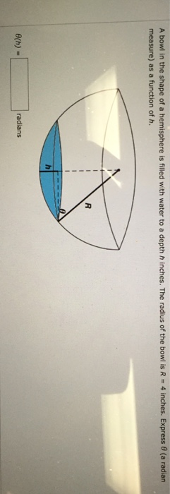 Solved A bowl m the shape of a hemisphere is filled with | Chegg.com