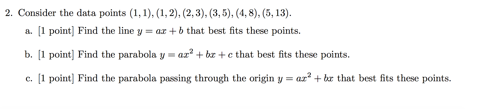 Solved 2. Consider the data points (1,1), (1, 2), (2,3), (3, | Chegg.com