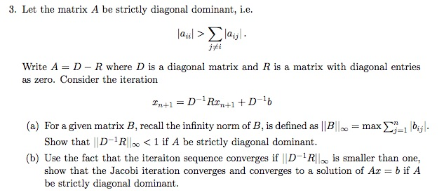 Let the matrix A be strictly diagonal dominant, i.e. | Chegg.com