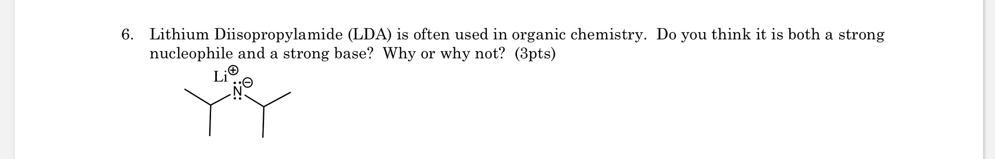Solved Lithium Diisopropylamide (LDA) is often used in | Chegg.com