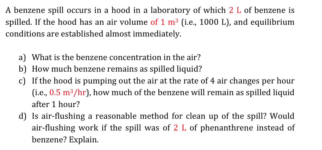 A benzene spill occurs in a hood in a laboratory of | Chegg.com